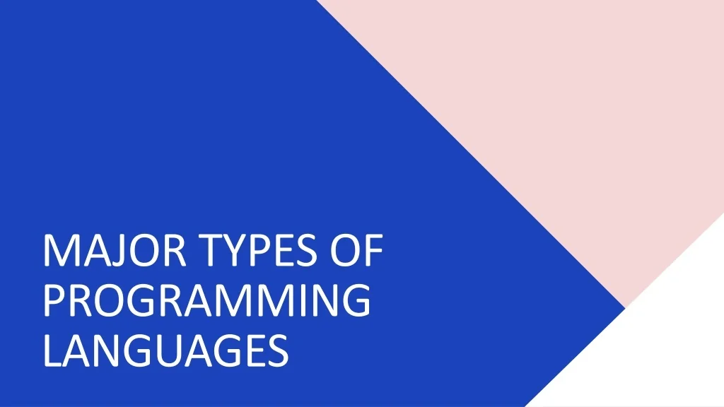 PPT - Major Types Of Programming Languages PowerPoint Presentation ...