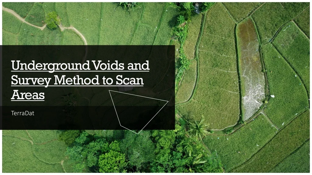 PPT - Underground Voids and Survey Method to Scan Areas PowerPoint ...