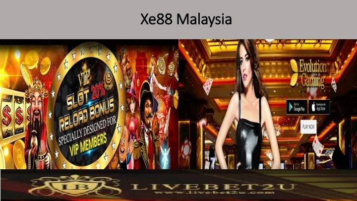 PPT - xe88 malaysia PowerPoint Presentation, free download - ID:10035108