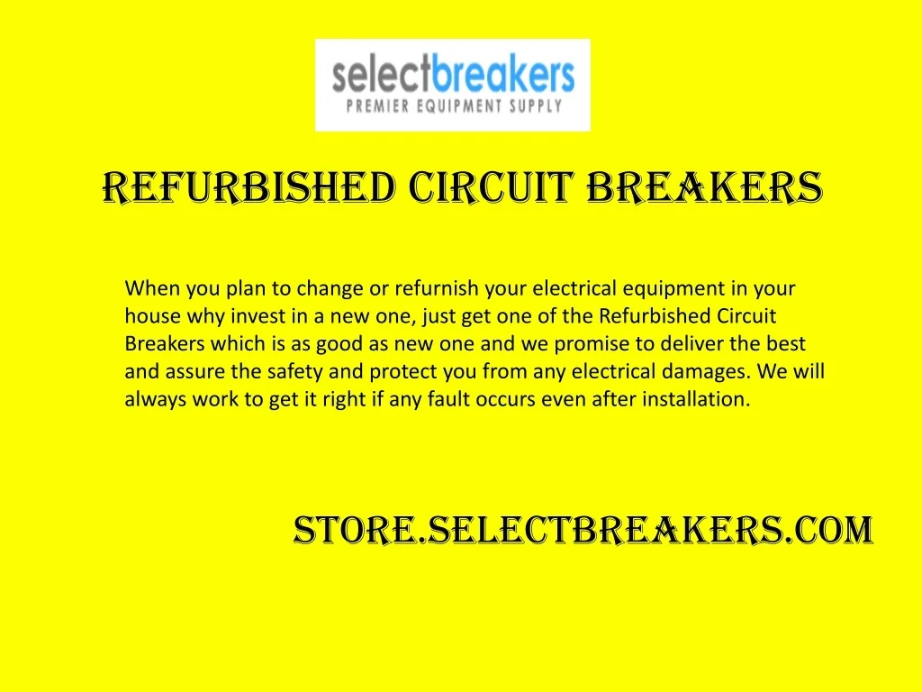 PPT - Store.selectbreakers.com- Refurbished Circuit Breakers PowerPoint ...