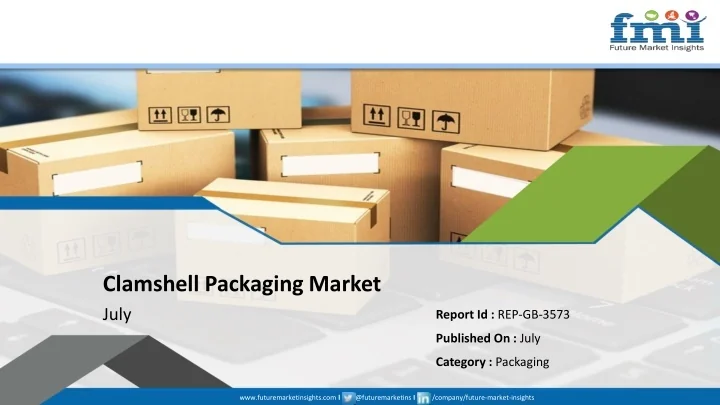PPT - Key Market Players of Clamshell Packaging Market PowerPoint ...