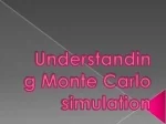 PPT - Monte-Carlo Simulation PowerPoint Presentation, free download ...