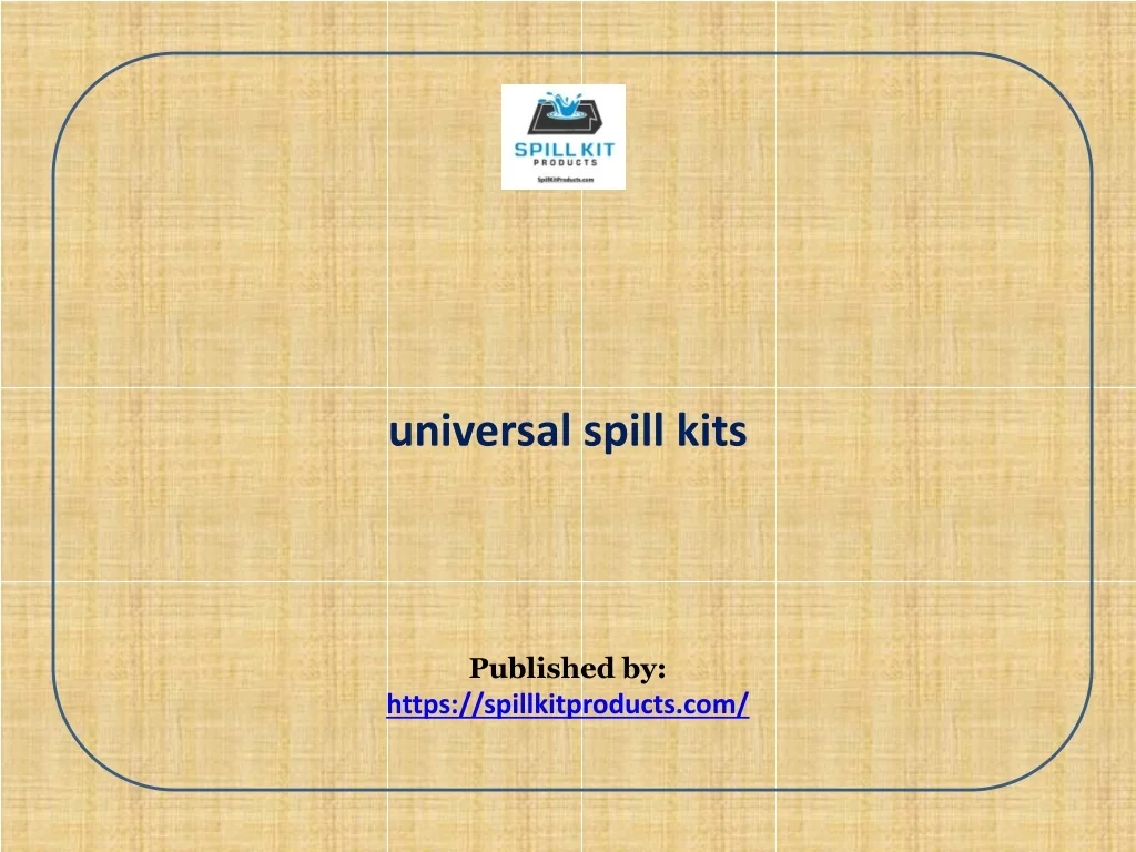 PPT - universal spill kits PowerPoint Presentation, free download - ID ...