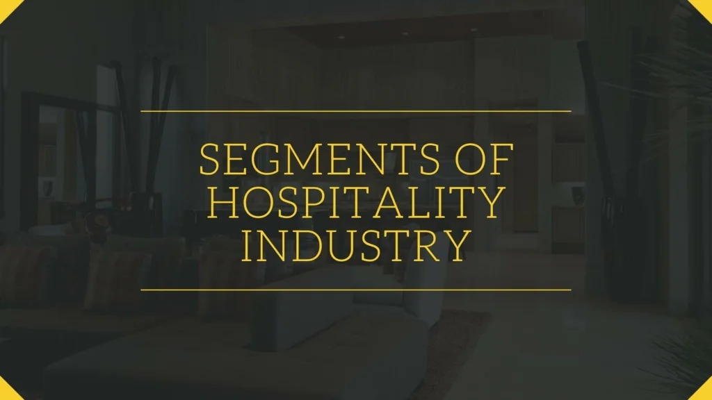 PPT - Segments of Hospitality Industry PowerPoint Presentation, free ...