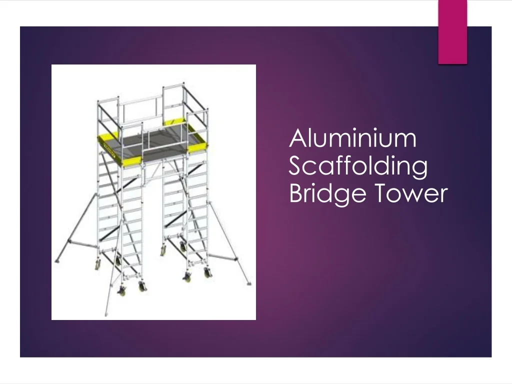 PPT - Aluminium Scaffolding Bridge Tower PowerPoint Presentation, free ...