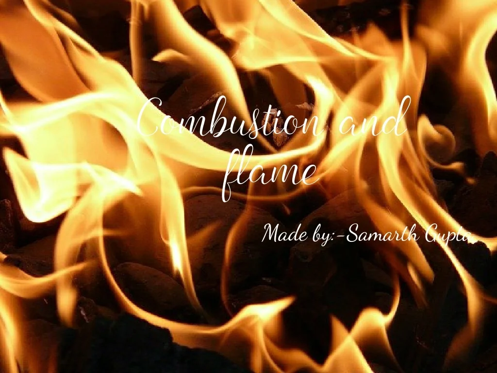 PPT - combustion and flame PowerPoint Presentation, free download - ID ...