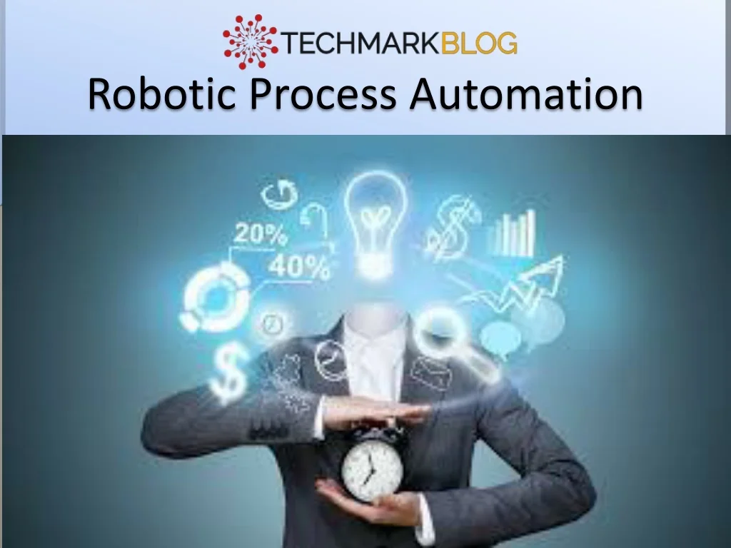 PPT - Robotic Process Automation PowerPoint Presentation, free download ...