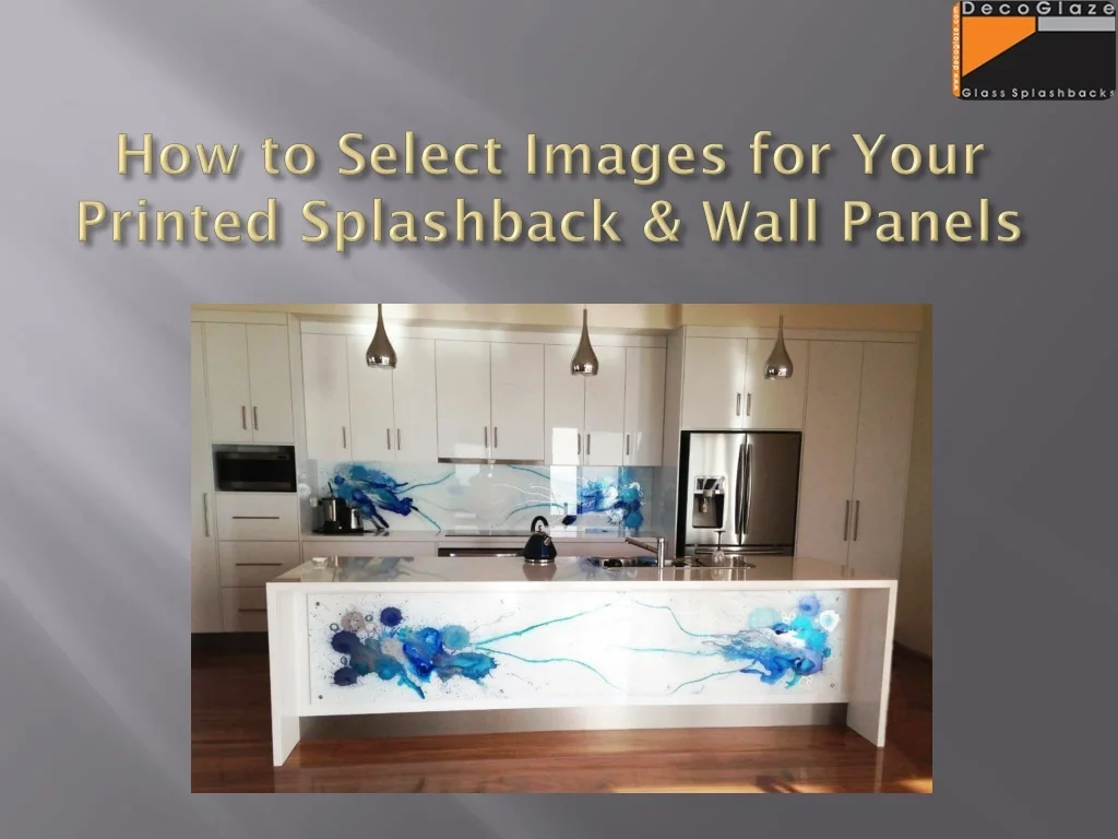PPT - Select Best Images for Printed Splashback & Wall Panels ...
