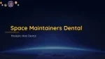 PPT - Basic Space Maintainers Teaching Module and Competency PowerPoint ...