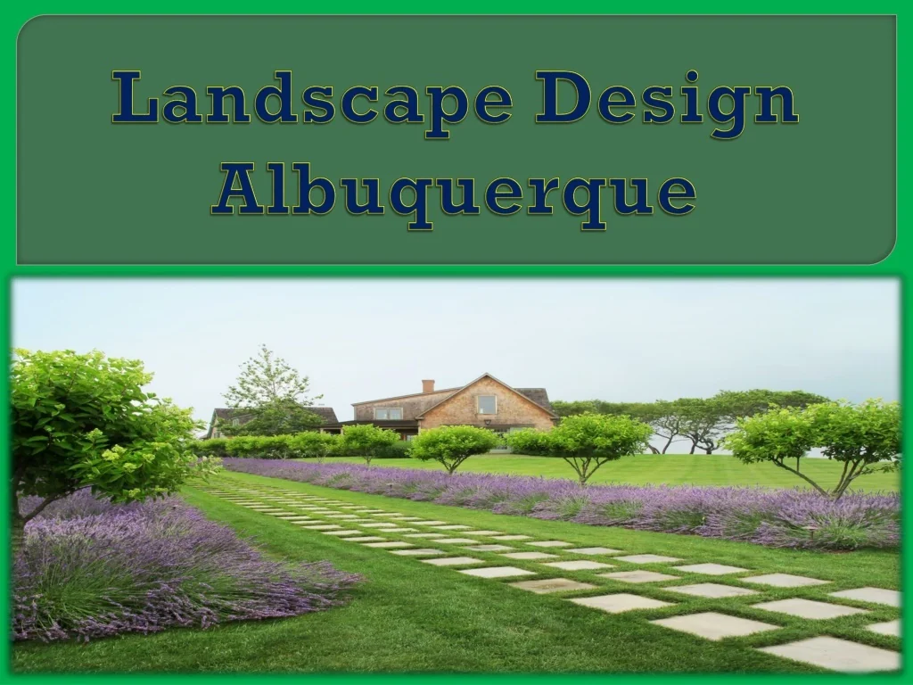 PPT - Landscape Design Albuquerque PowerPoint Presentation, free ...