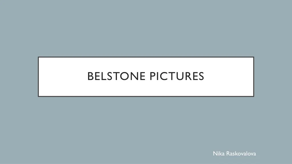 Ppt Belstone Pictures Powerpoint Presentation Free Download Id 10199889