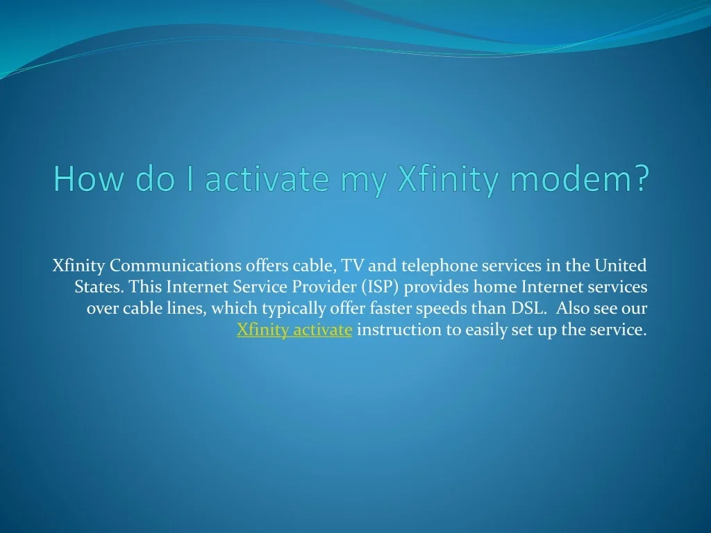 PPT - How do I activate my Xfinity modem? PowerPoint Presentation, free ...