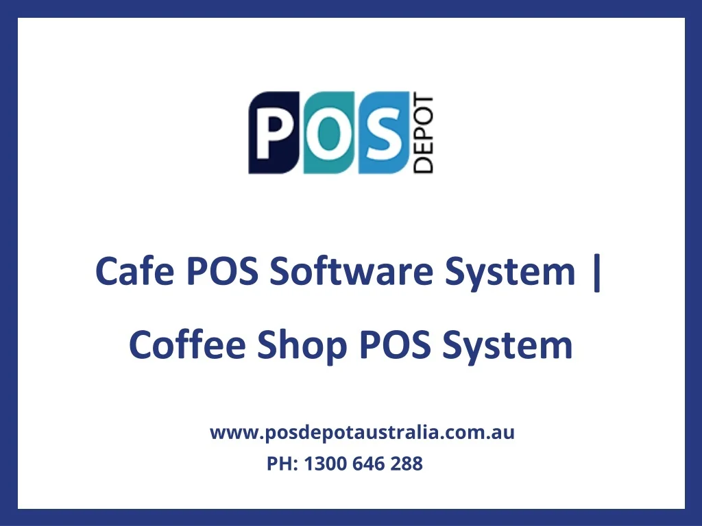 PPT - Cafe POS Software System | Coffee Shop POS System | POS Depot ...