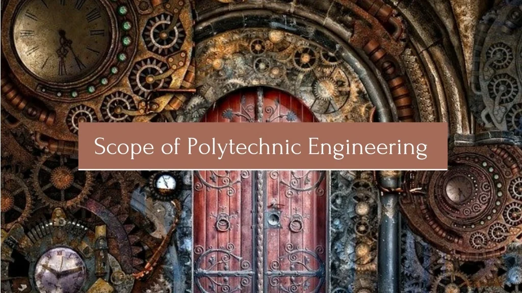 PPT - Scope of Polytechnic Engineering PowerPoint Presentation, free ...