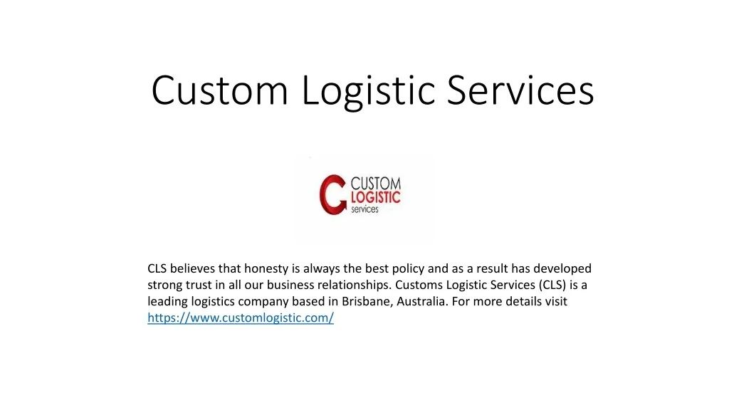 PPT - Custom logistic services PowerPoint Presentation, free download ...