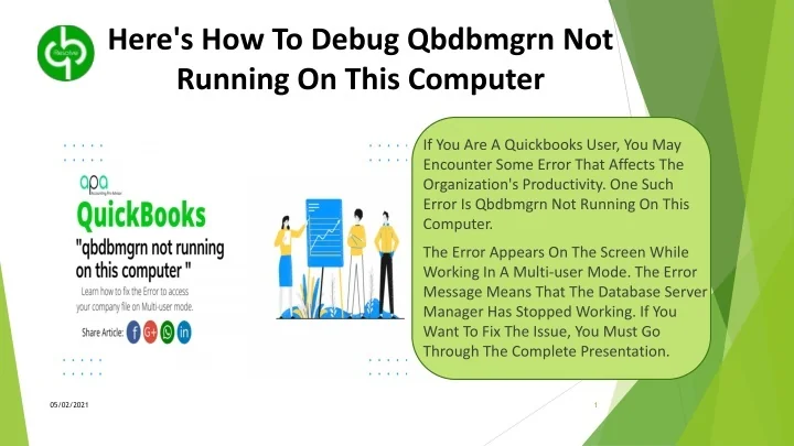 PPT - Fix Error "QBDBMgrN not Running" in Ease Steps PowerPoint Presentation - ID:10355714