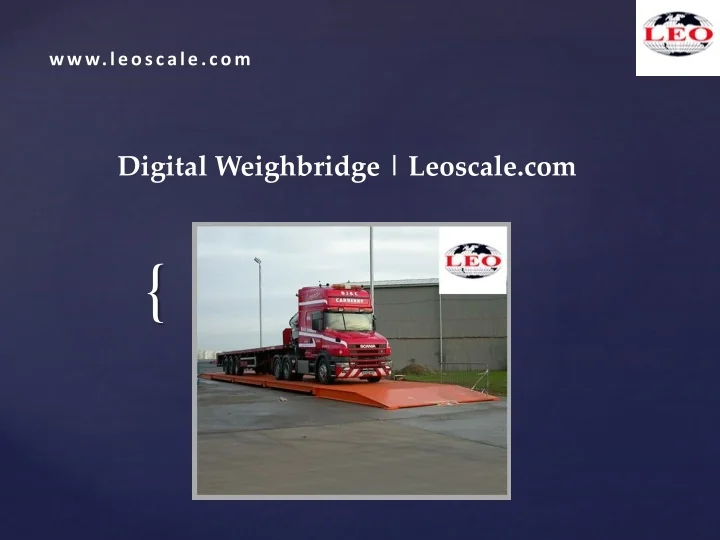 PPT - Digital Weighbridges Manufacturer & Supplier - Leotronic Scales ...