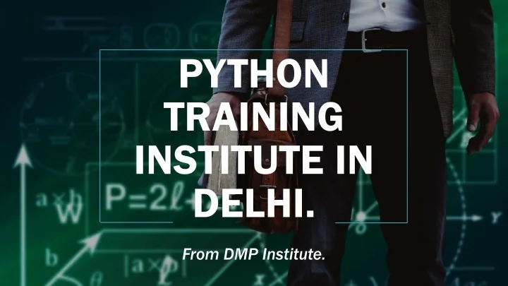 PPT - Python Training Institute in Delhi PowerPoint Presentation, free ...