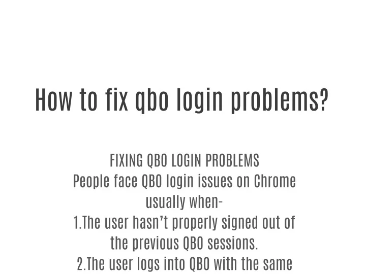 PPT - How to fix qbo login problems? PowerPoint Presentation, free ...