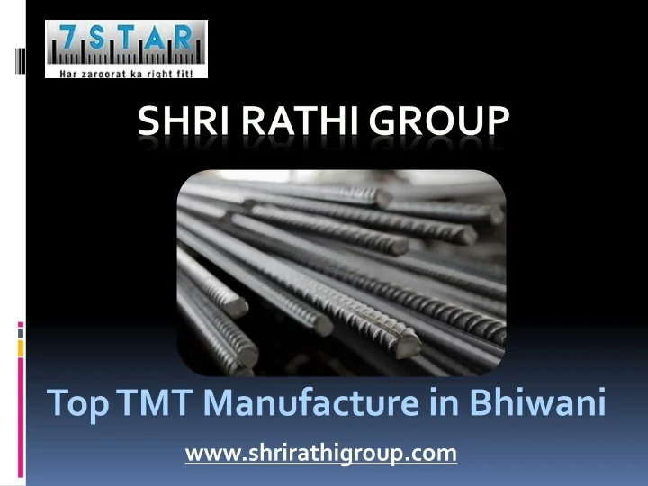 PPT - Top TMT Manufacture in Bhiwani – Shri Rathi Group PowerPoint ...