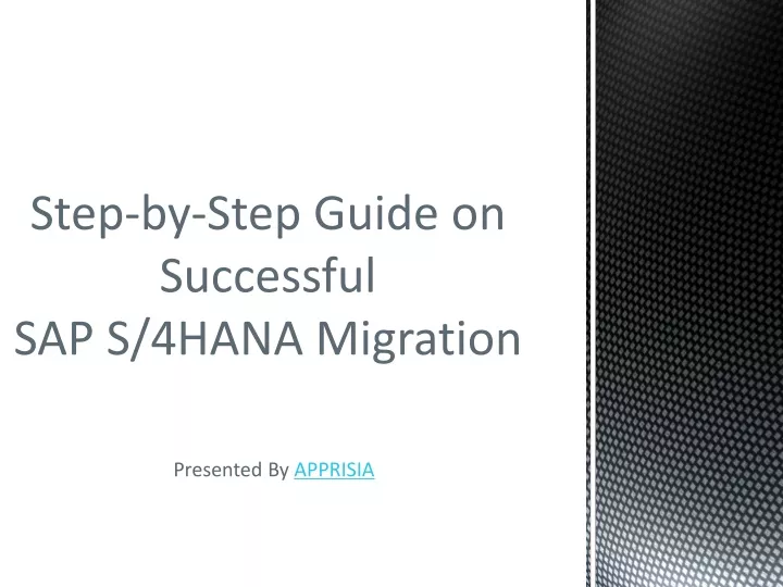 Ppt A Step By Step Guide On Successful Sap S 4hana Migration