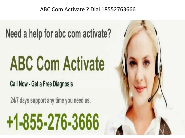 PPT - ABC Com Activate ? Dial 18552763666 PowerPoint Presentation, free ...