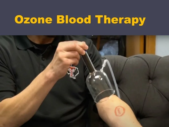 PPT - Benefit of Ozone Blood Therapy PowerPoint Presentation, free ...