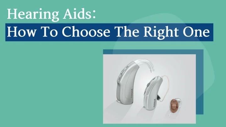 Ppt Hearing Aids How To Choose The Right One Powerpoint Presentation