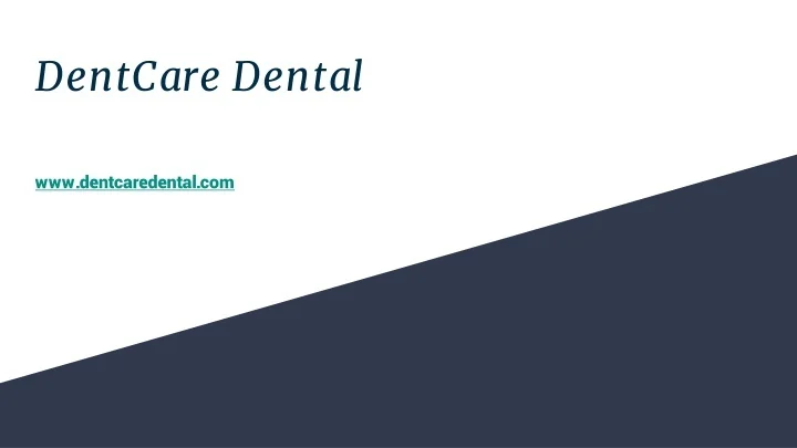 PPT - DentCare Dental Lab | Best Dental Laboratory | Dental Products ...