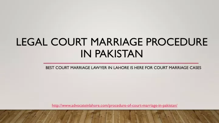 Ppt Seek Legal Guidance For Court Marriage Procedure In Pakistan By