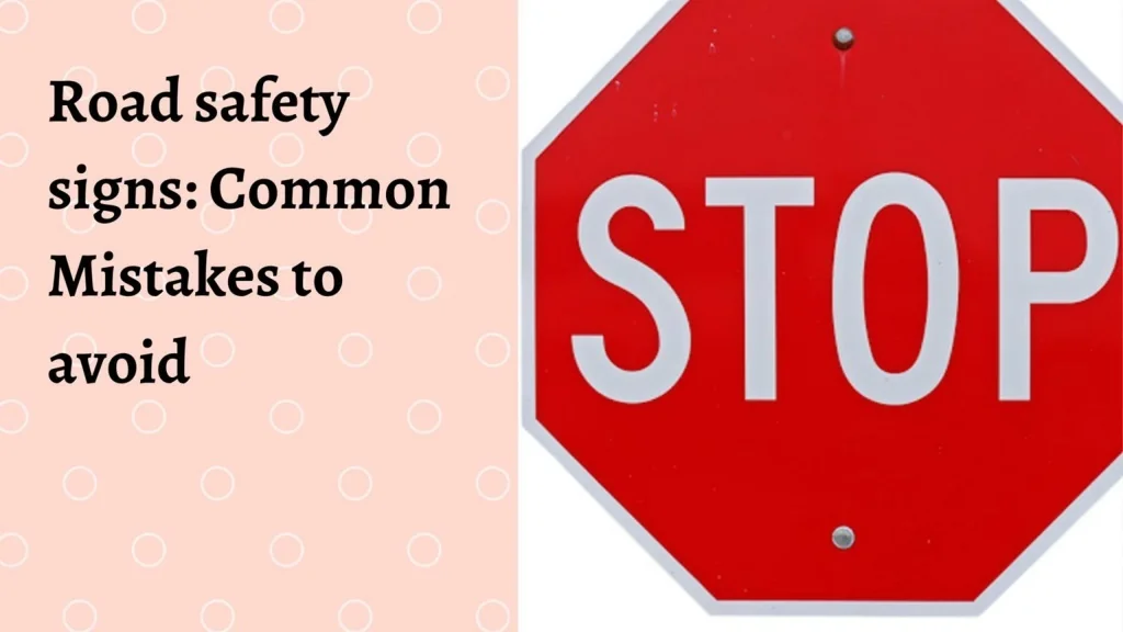 PPT - Road safety signs: Common Mistakes to avoid PowerPoint ...
