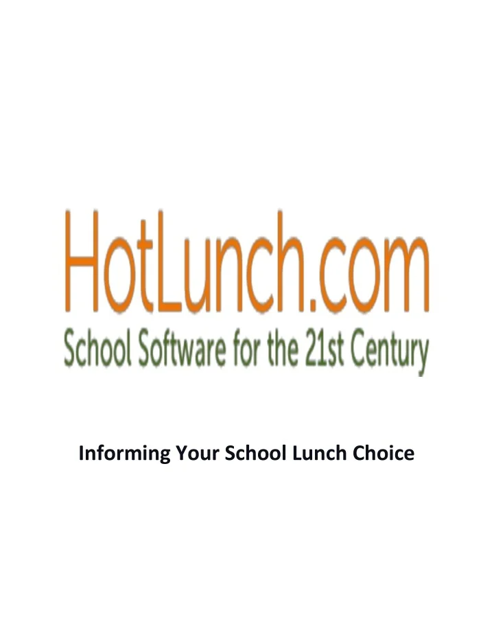 PPT - Informing Your School Lunch Choice - HotLunch PowerPoint ...