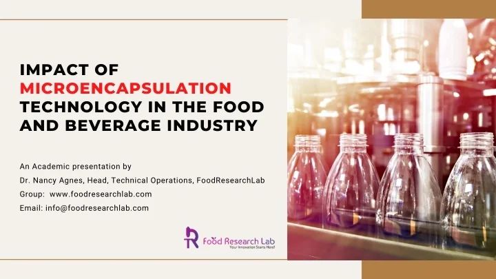 PPT - Microencapsulation technology in food and beverage industry ...