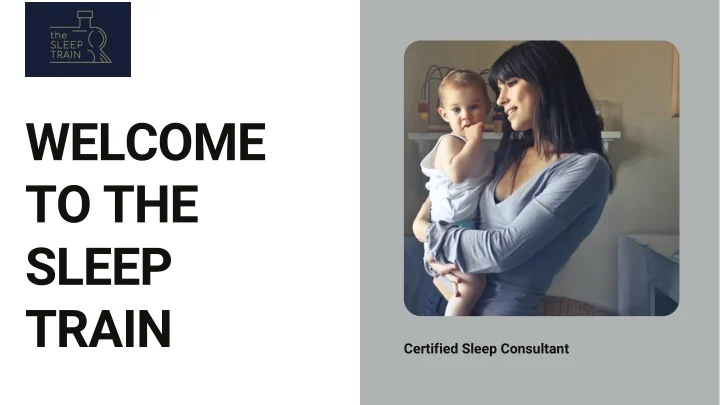 PPT - Sleep Train | The Sleep Train | Sleep Training Procedure ...