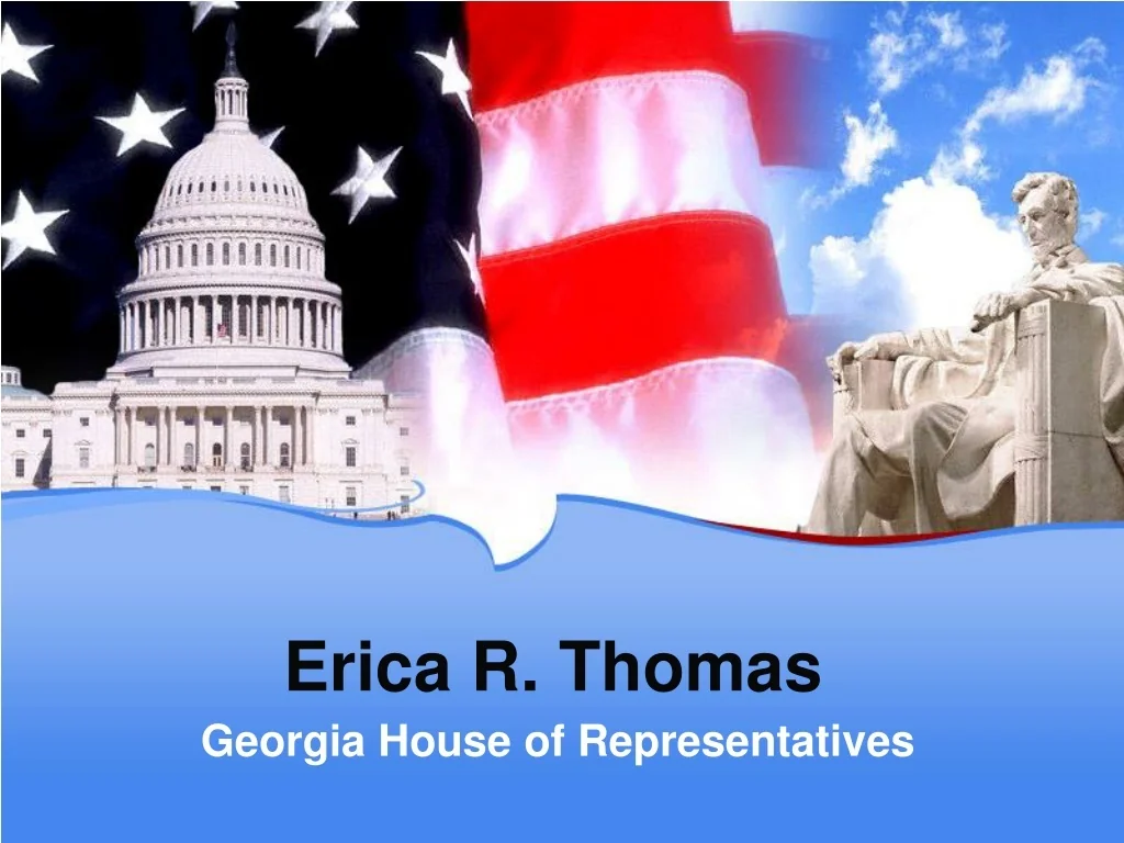 PPT - Facts About Erica Thomas - Georgia State Representative ...