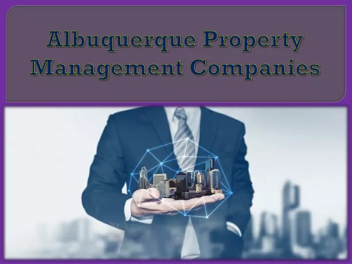 PPT - Albuquerque Property Management Companies PowerPoint Presentation ... PPT - Albuquerque Property Management Companies PowerPoint Presentation ...