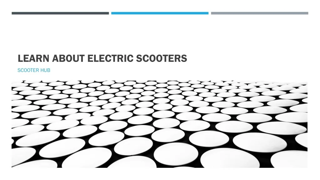 PPT - Learn about Electric Scooters PowerPoint Presentation, free ...