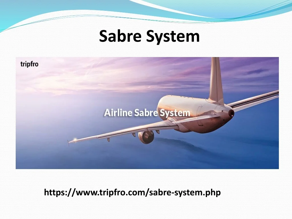 PPT - Sabre System PowerPoint Presentation, free download - ID:10518715