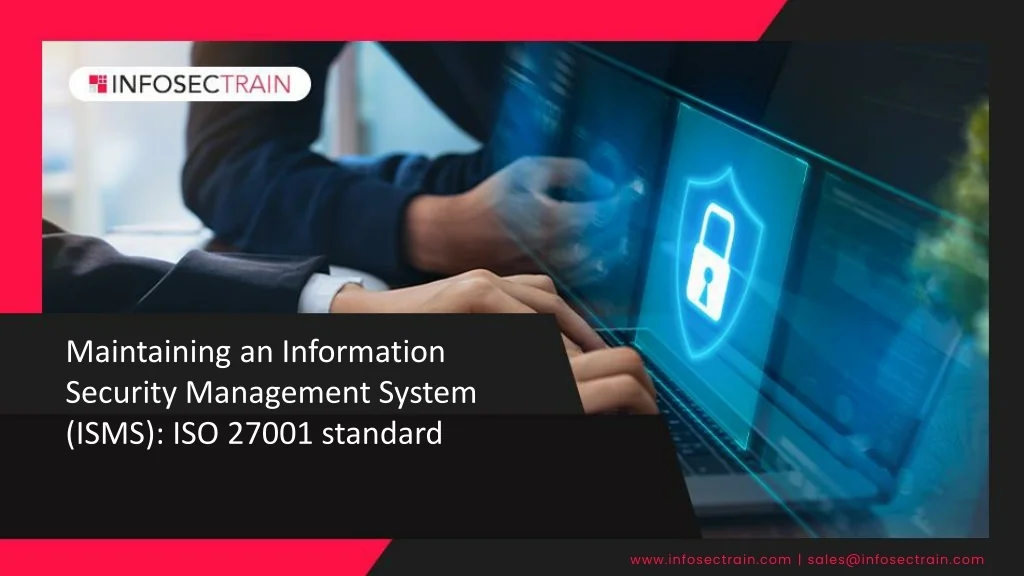 PPT - Maintaining an Information Security Management System ISMS ISO ...