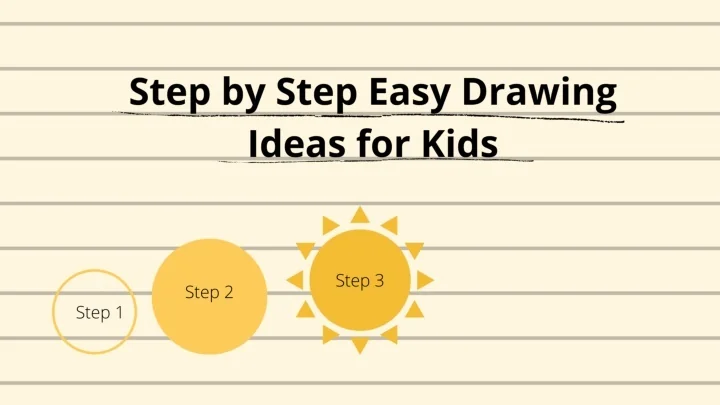 PPT - Step by Step Easy Drawing Ideas for Kids PowerPoint Presentation ...