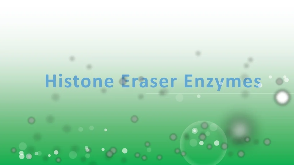 PPT - Histone Eraser Enzymes PowerPoint Presentation, free download ...