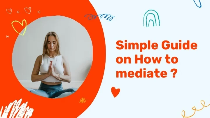 PPT - How to Meditate-Simple Guide for Beginners PowerPoint ...