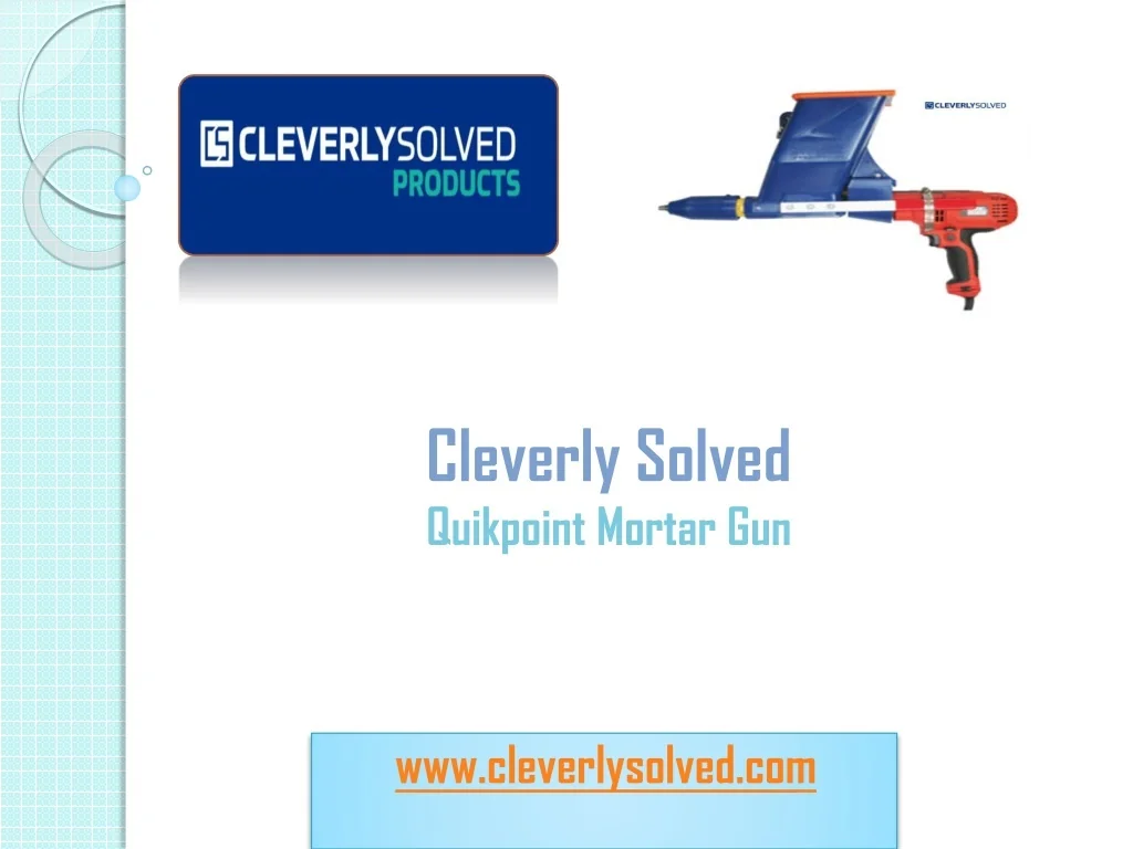 PPT - Cleverly Solved Quikpoint Mortar Gun PowerPoint Presentation ...