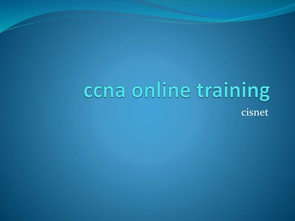 PPT - ccna online training PowerPoint Presentation, free download - ID ...