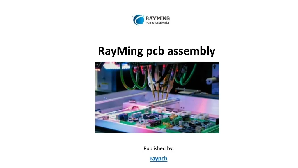 PPT - RayMing pcb assembly PowerPoint Presentation, free download - ID ...