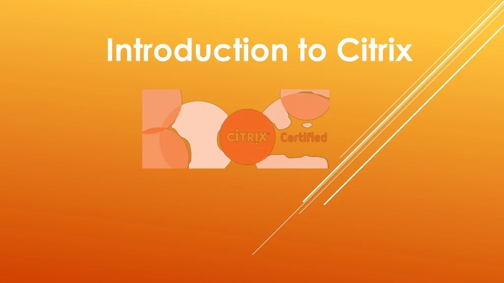PPT - Introduction to Citrix PowerPoint Presentation, free download ...