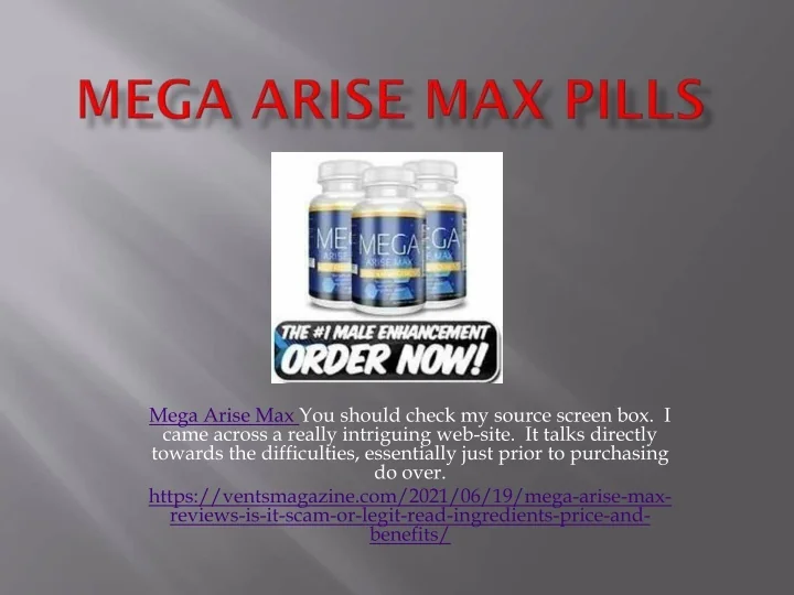 PPT - Mega Arise Max Pills PowerPoint Presentation, free download - ID:10612121