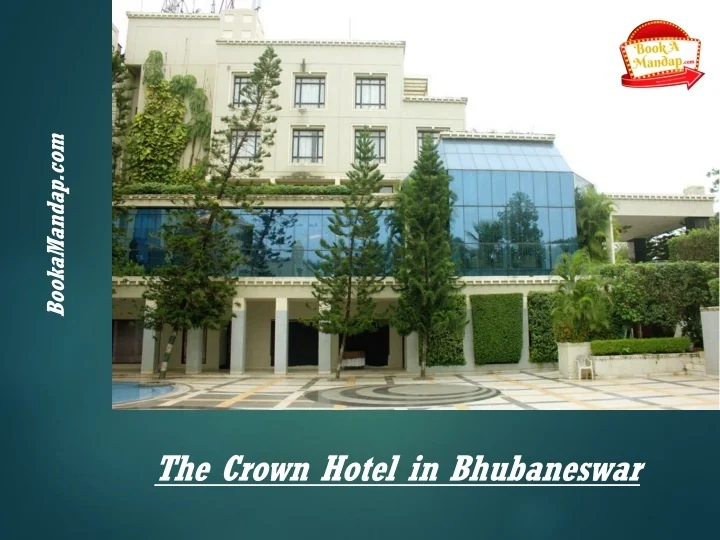 PPT - The Crown Hotel in Bhubaneswar PowerPoint Presentation, free ...