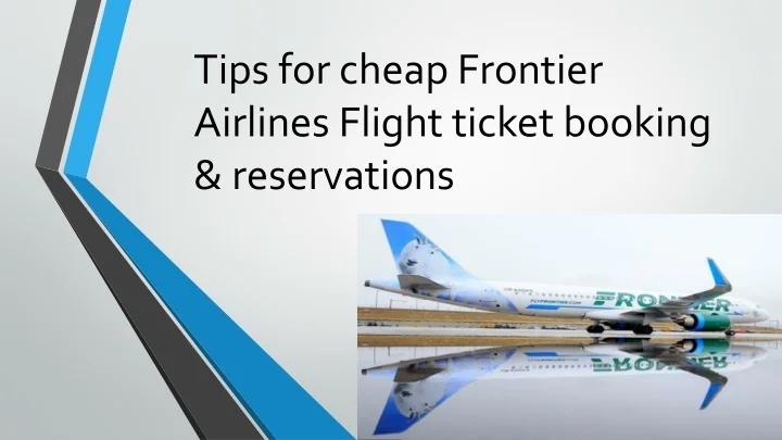 PPT - Frontier Airlines Flight reservations||USA||Florida PowerPoint ...