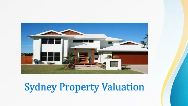 PPT - Sydney Property Valuation by Reliable Company PowerPoint ...